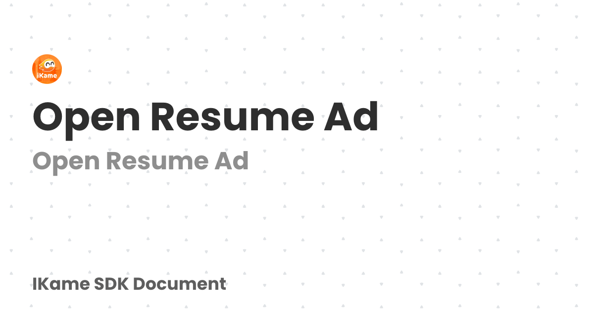 Open Resume Ad | IKame SDK Docs