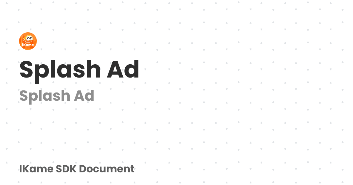 Splash Ad | IKame SDK Docs